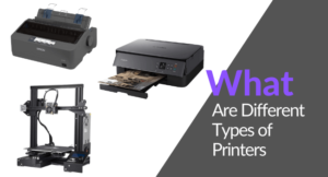 What are Different Types of Printers [Ultimate Guide] - Techs Hour